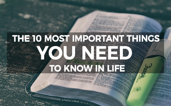 The 10 Most Important Things You Need To Know In Life (Pt 9/10) | The ...